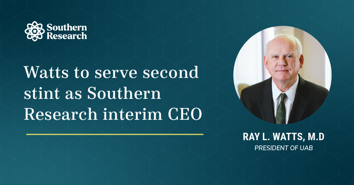 Watts to serve second stint as Southern Research interim CEO | Southern ...